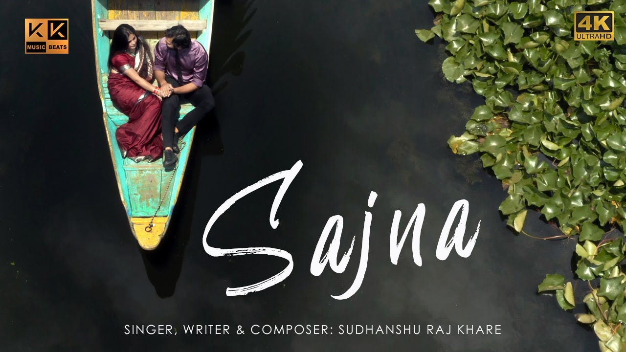 SAJNA (Official Video) - Sudhanshu Raj Khare | Keshav Kadian,Aryan ...