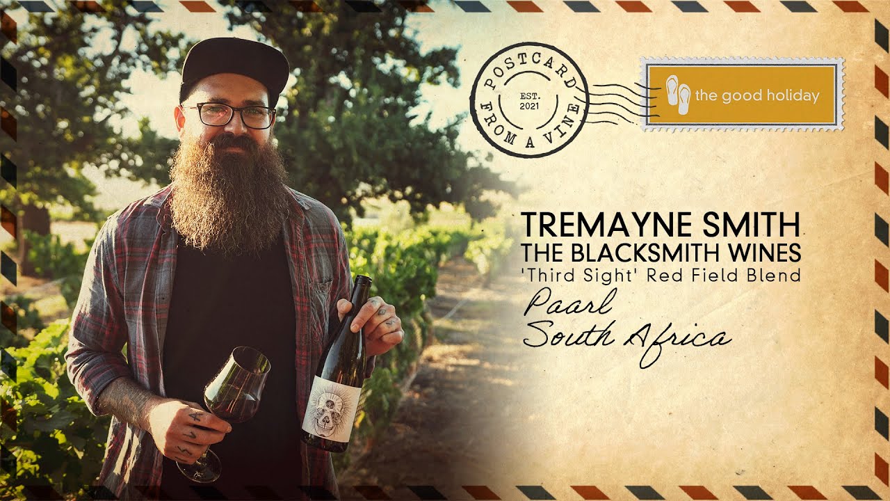 Tremayne Smith's BLACKSMITH WINES 'THIRD SIGHT' FIELD BLEND, Paarl, South Africa - YouTube