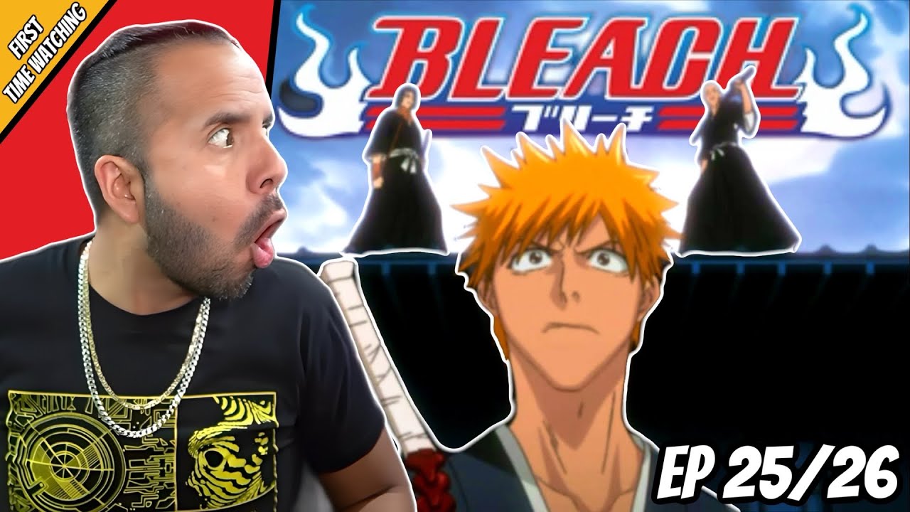 FIRST TIME WATCHING | BLEACH | EPISODE 25 & 26 - YouTube