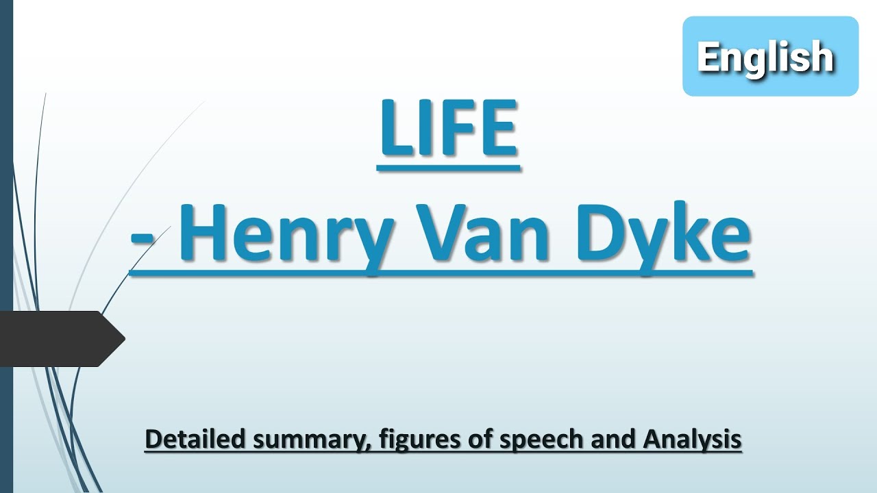 Henry Van Dyke | Life | Poem | Explained in English - YouTube