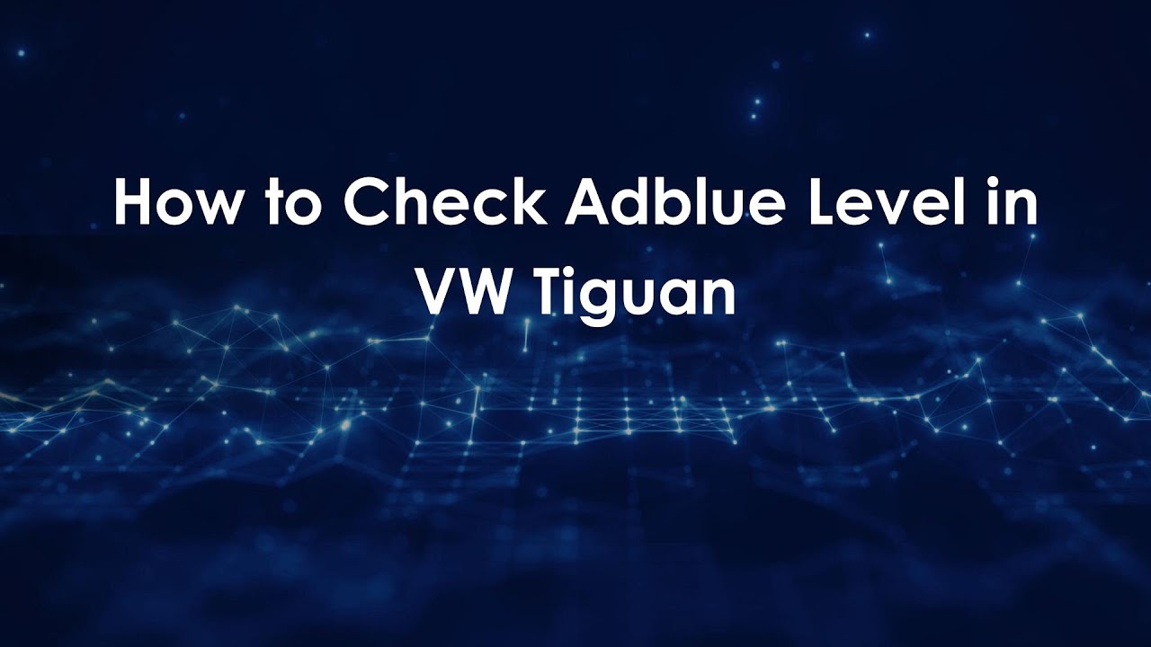 How to Check Adblue Level in VW Tiguan - YouTube