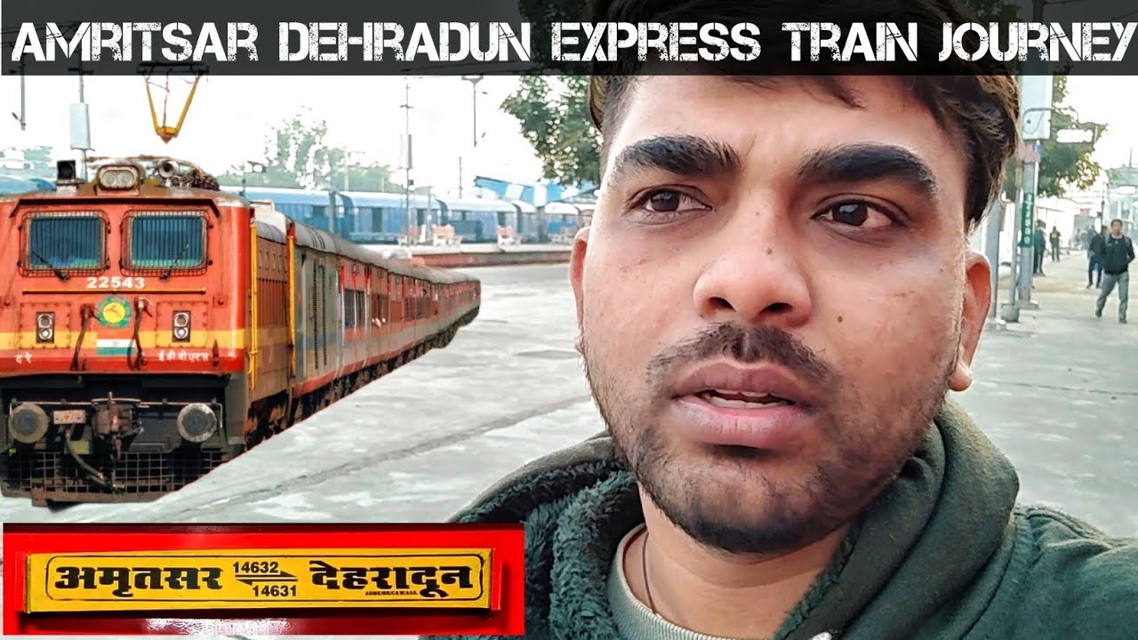 Amritsar Dehradun Express Train Journey *सोचा था Last ICF Journey Ka ...