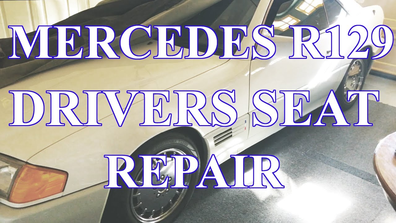 MERCEDES R129 DRIVERS SEAT REPAIR - YouTube