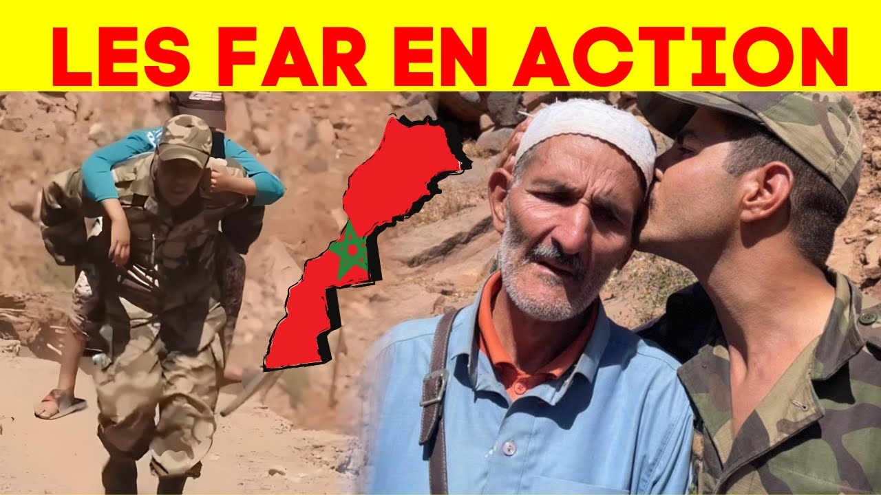 Séisme au Maroc : L'Incroyable Mobilisation des Forces Armées Royales ...