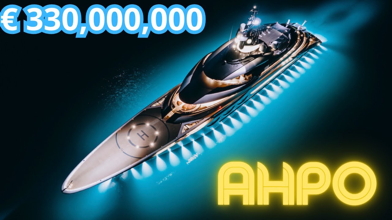 Luxurious AHPO €330,000,000 Superyacht #luxury #yacht - YouTube