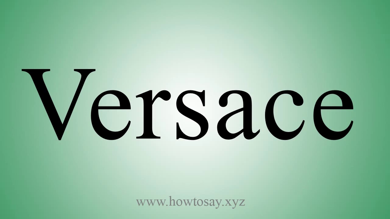 Pronounce Versace as an Australian - YouTube