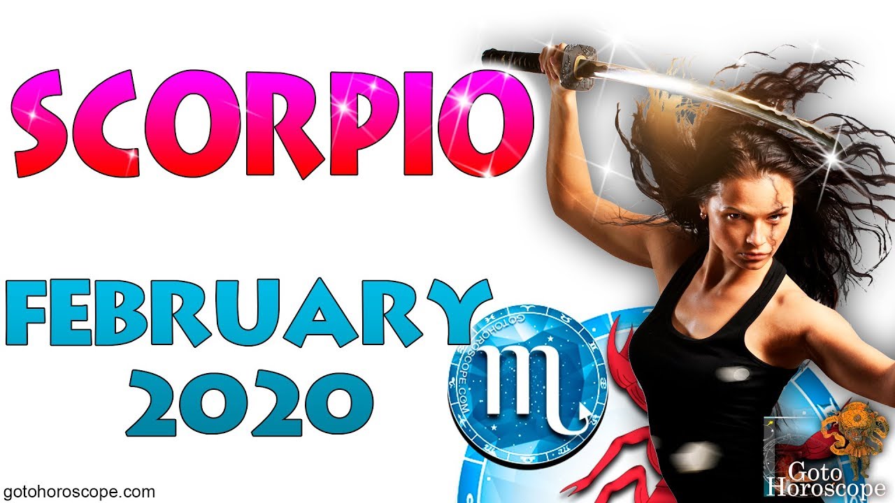 SCORPIO February 2020 Horoscope ♏ GoToHoroscope - YouTube