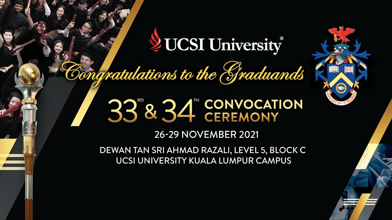 UCSI UNIVERSITY 33rd & 34th CONVOCATION CEREMONY - Day 4 - YouTube