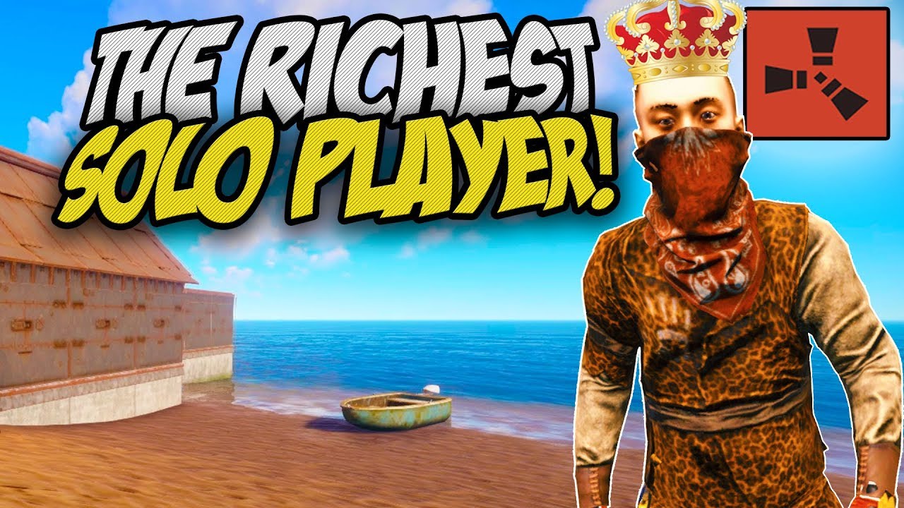 BECOMING the RICHEST SOLO PLAYER! - Rust Solo Survival Gameplay - YouTube