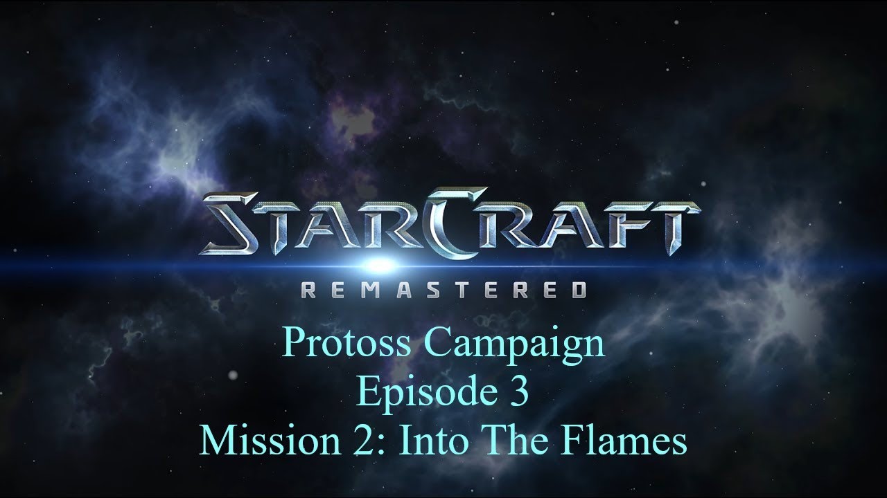 Starcraft: Remastered | Protoss Campaign | Episode 3 | Mission 2: Into ...