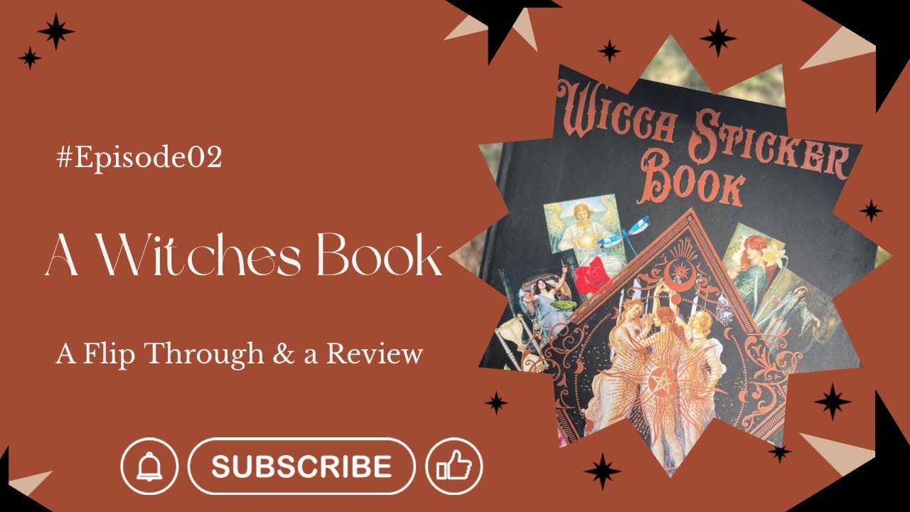 Let’s flip through of the Wicca Sticker Book & the Crystal Witch ...