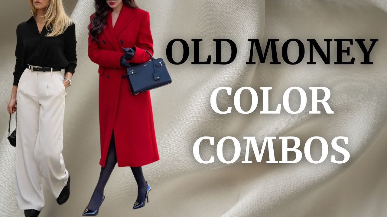 8 Old Money Color Combinations to Look Elegant and Expensive in 2025 ...