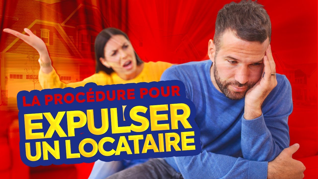 Faire expulser un locataire : Les étapes clés - YouTube
