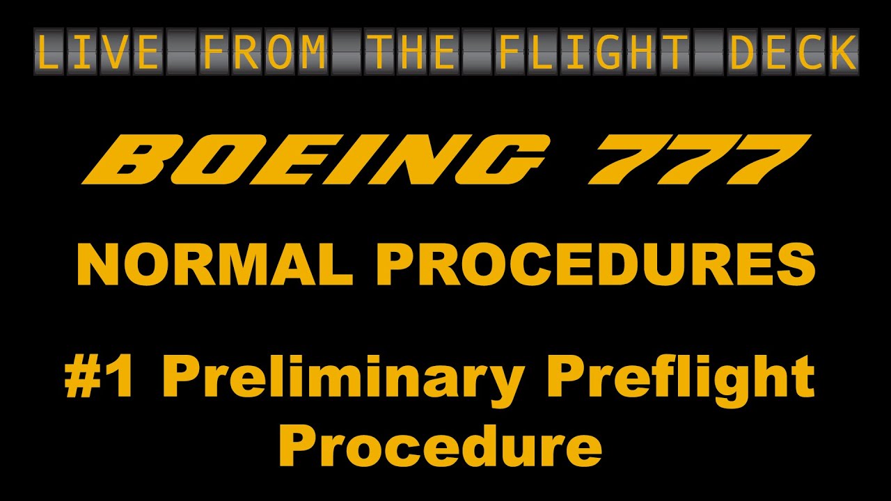 B777 Normal Procedures [#1] : Preliminary Preflight Procedure [FR ...