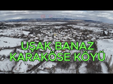 Uşak Banaz Karaköse Köyü