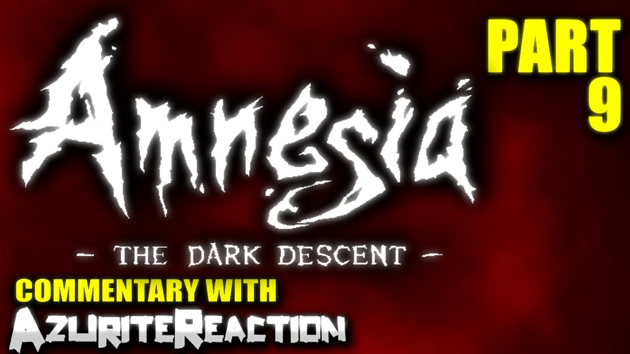 ACID POT - Amnesia: The Dark Descent - (Part 9) - YouTube