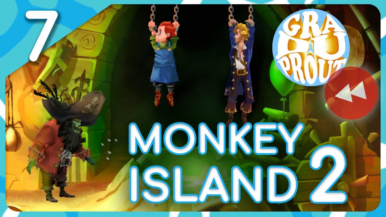 VOD || La sauvegarde perdue ! [Monkey Island 2: LeChuck's Revenge] #7 ...