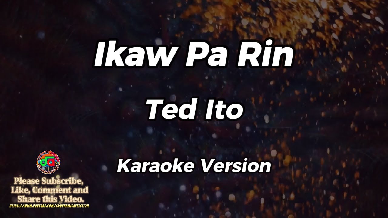 Ikaw Pa Rin - Ted Ito ( Karaoke Version ) - YouTube
