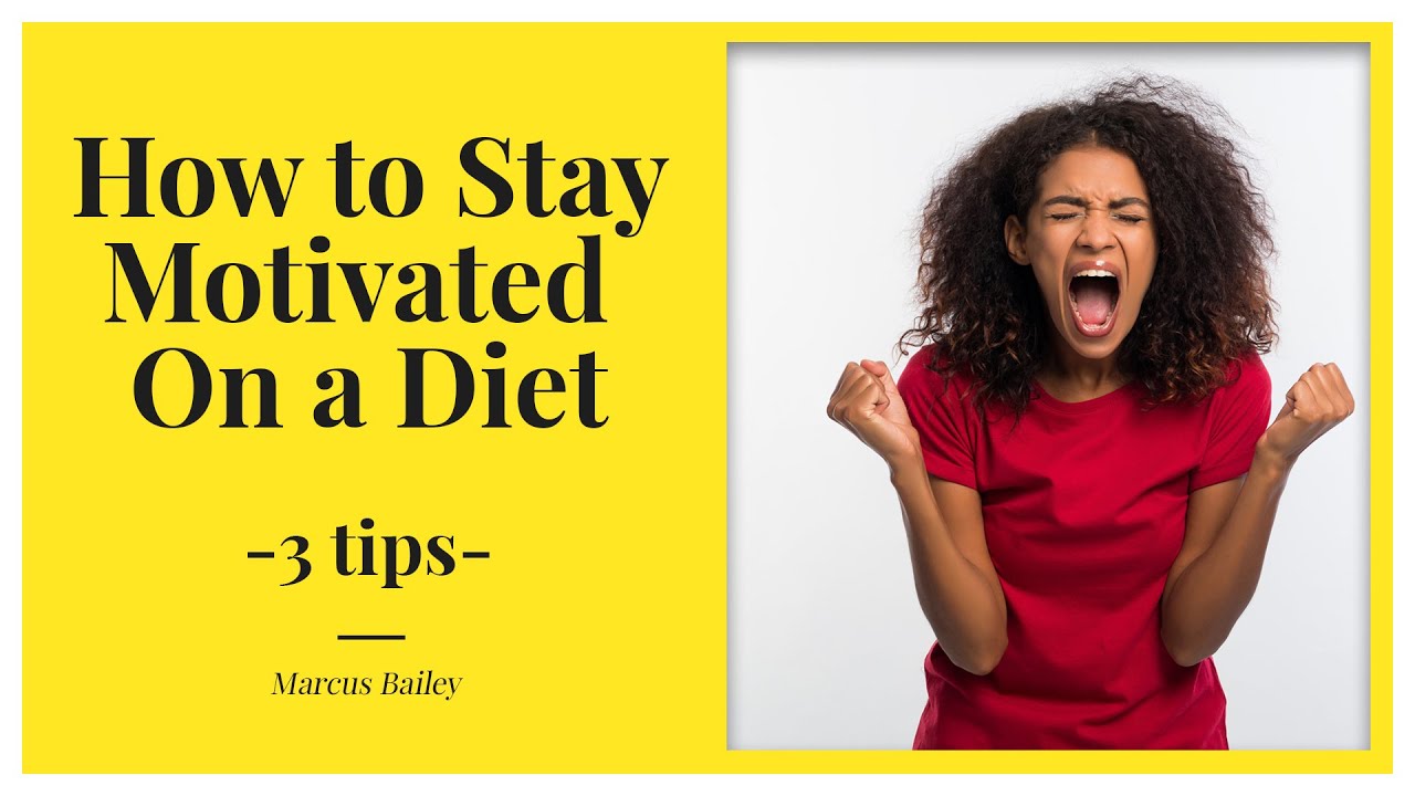 Diet Motivation Tips