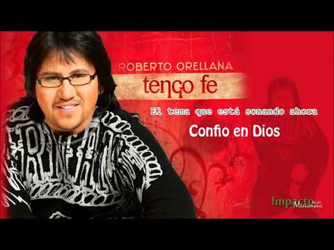 1 Hora de Buena Musica Cristiana Roberto Orellana album tengo fe