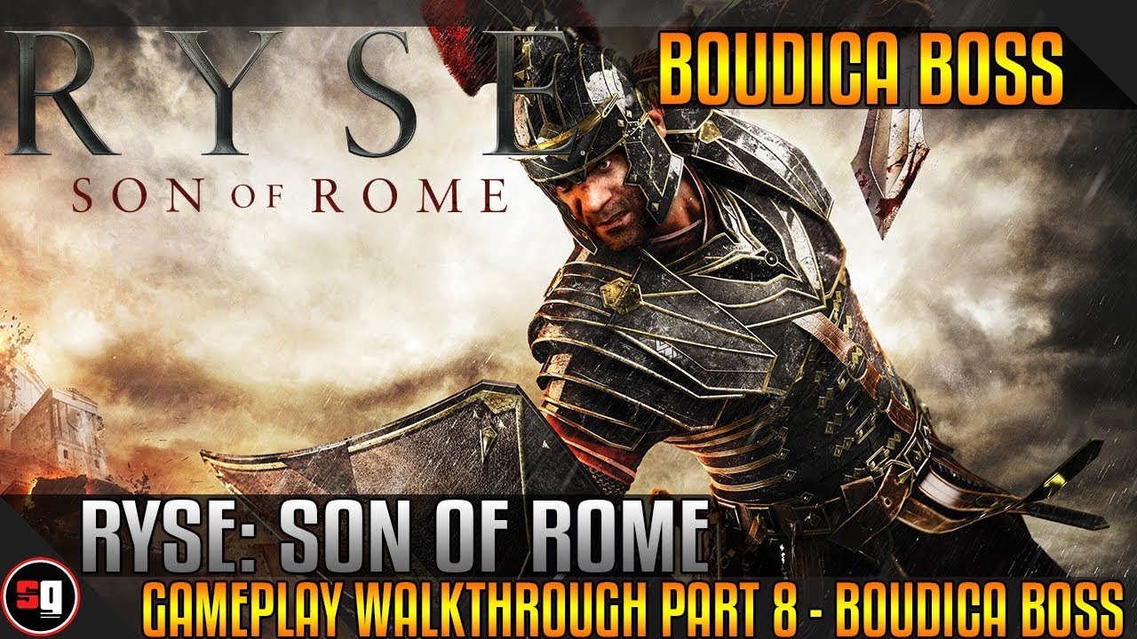 Ryse: Son of Rome Walkthrough Part 8 - Boudica Boss Fight - YouTube