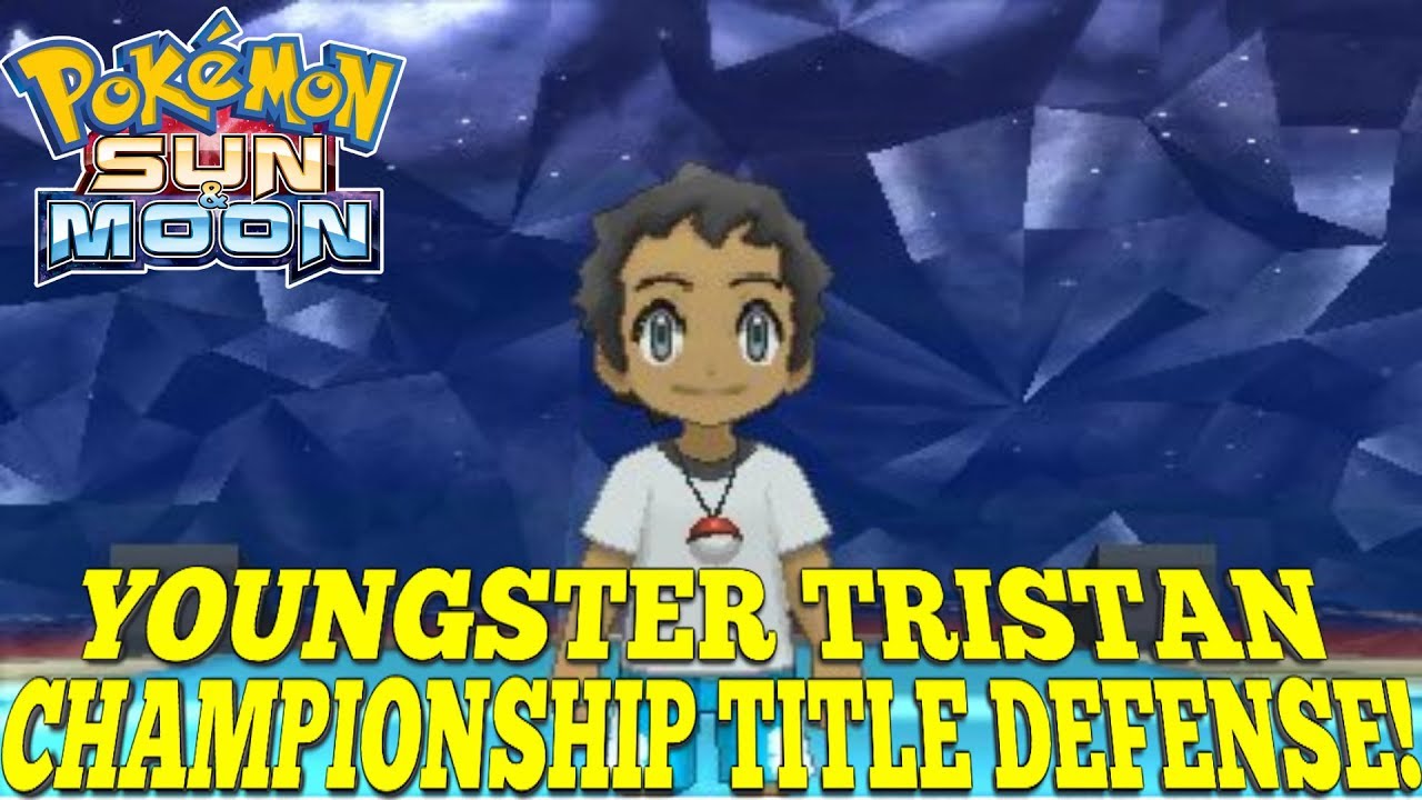 Lets Play Pokemon Sun & Moon! Championship Title Defense - YOUNGSTER ...