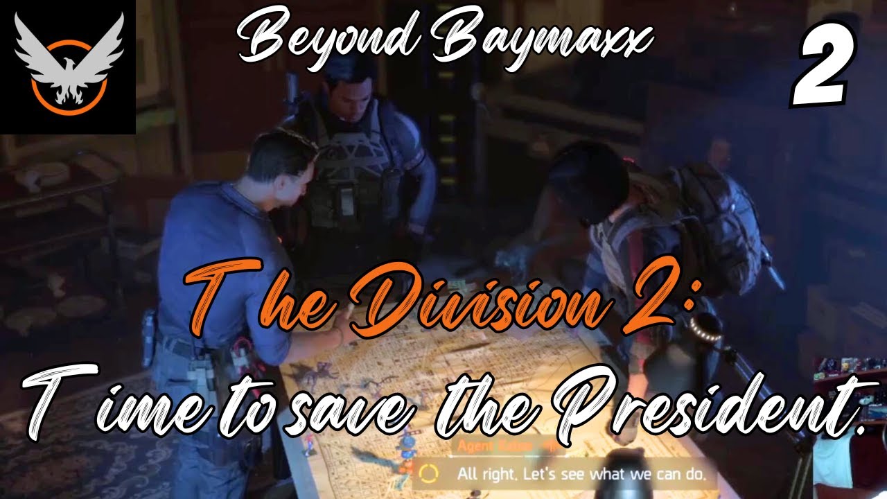 Time to save the President | The Division 2 | Playthrough Part 2 - YouTube