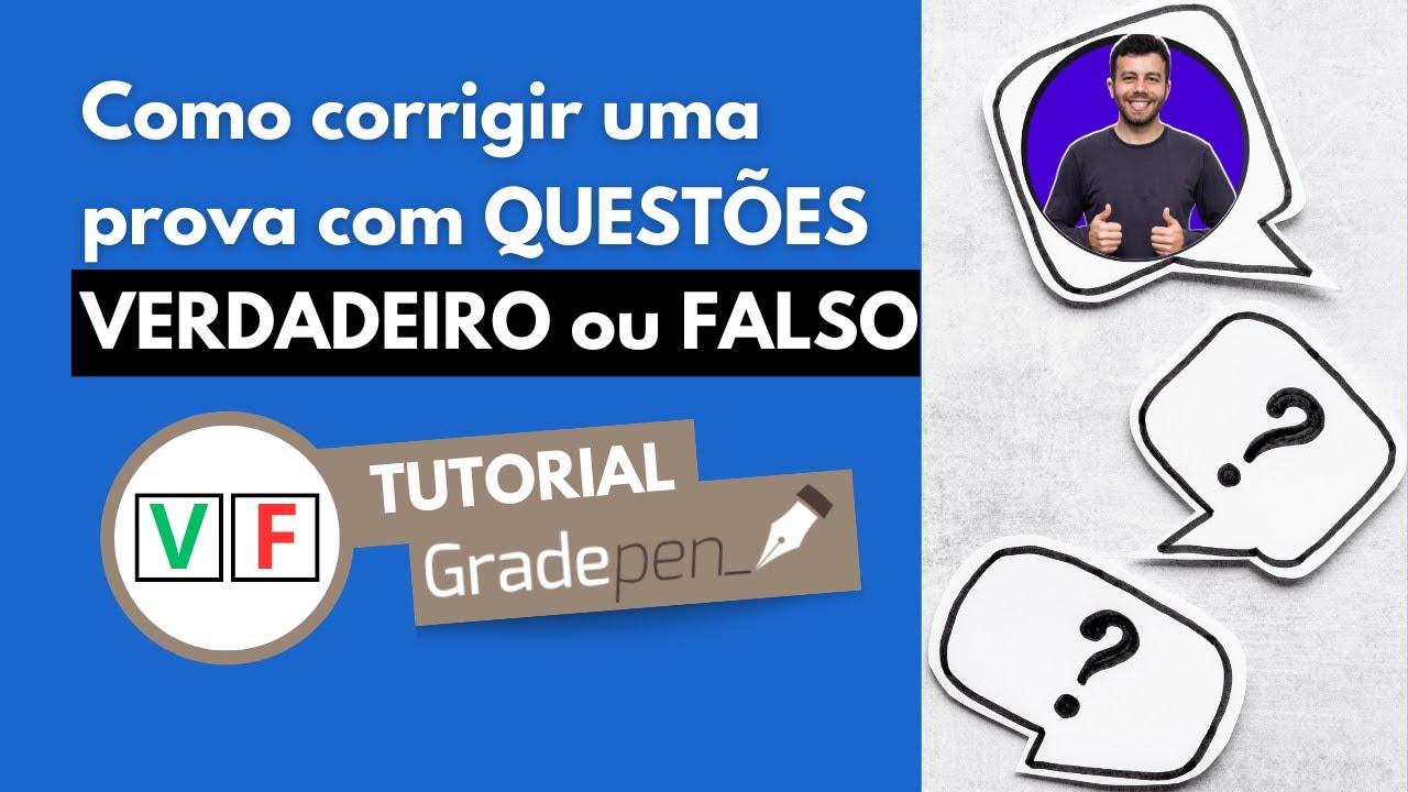 Tutorial Gradepen - Como corrigir uma prova com QUESTÕES VERDADEIRO ou FALSO - YouTube