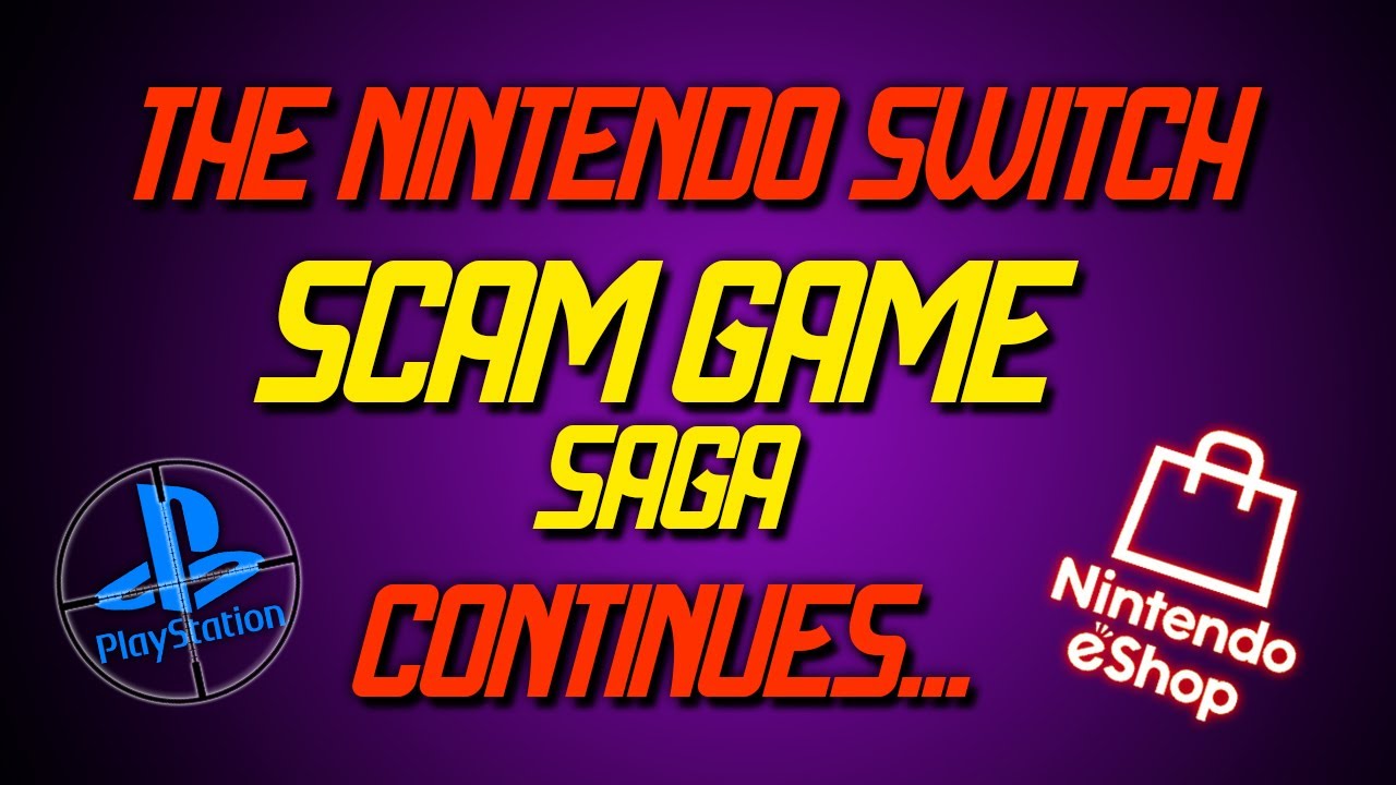 Switch Scam Saga Continues: New Member, PlayStation Beware, Current ...
