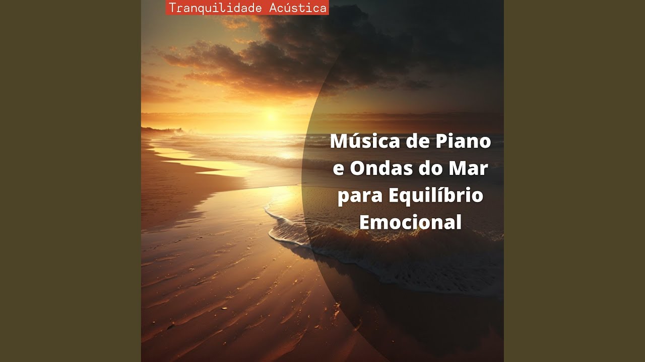 Música Ambiente para Sono Profundo (Com Sons do Mar) - YouTube