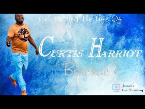 Celebrating The Life Of: Curtis Harriot AKA "Batchac" - YouTube