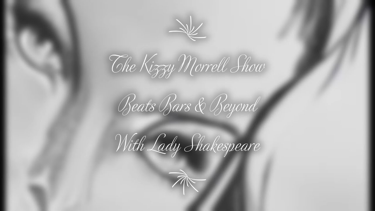 The Kizzy Morrell Show. “Beats, Bars and Beyond #001 Feat. American ...