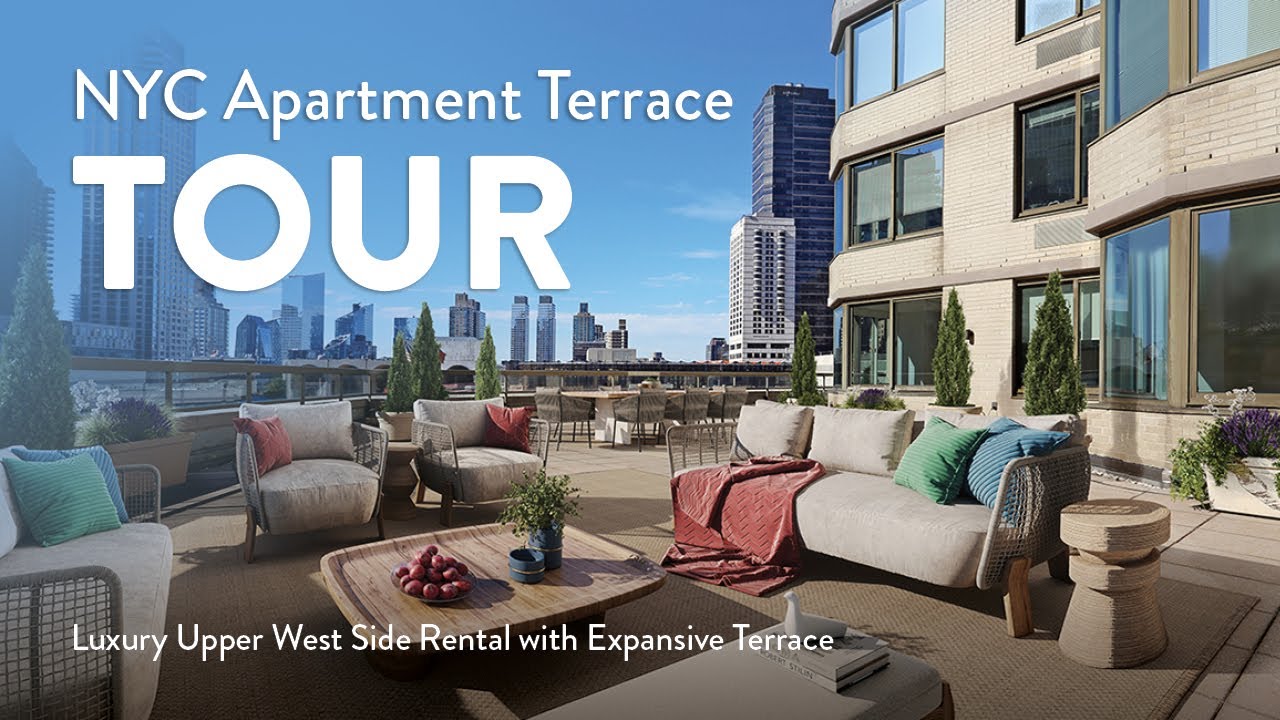NYC Apartment Terrace Tour: Luxury Upper West Side Rental Expansive ...