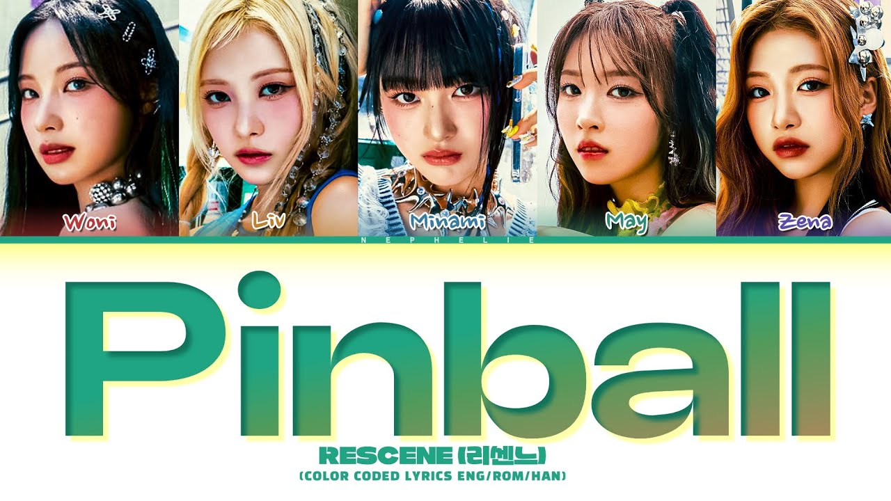 RESCENE (리센느) 'Pinball' Lyrics (Color Coded Lyrics) - YouTube