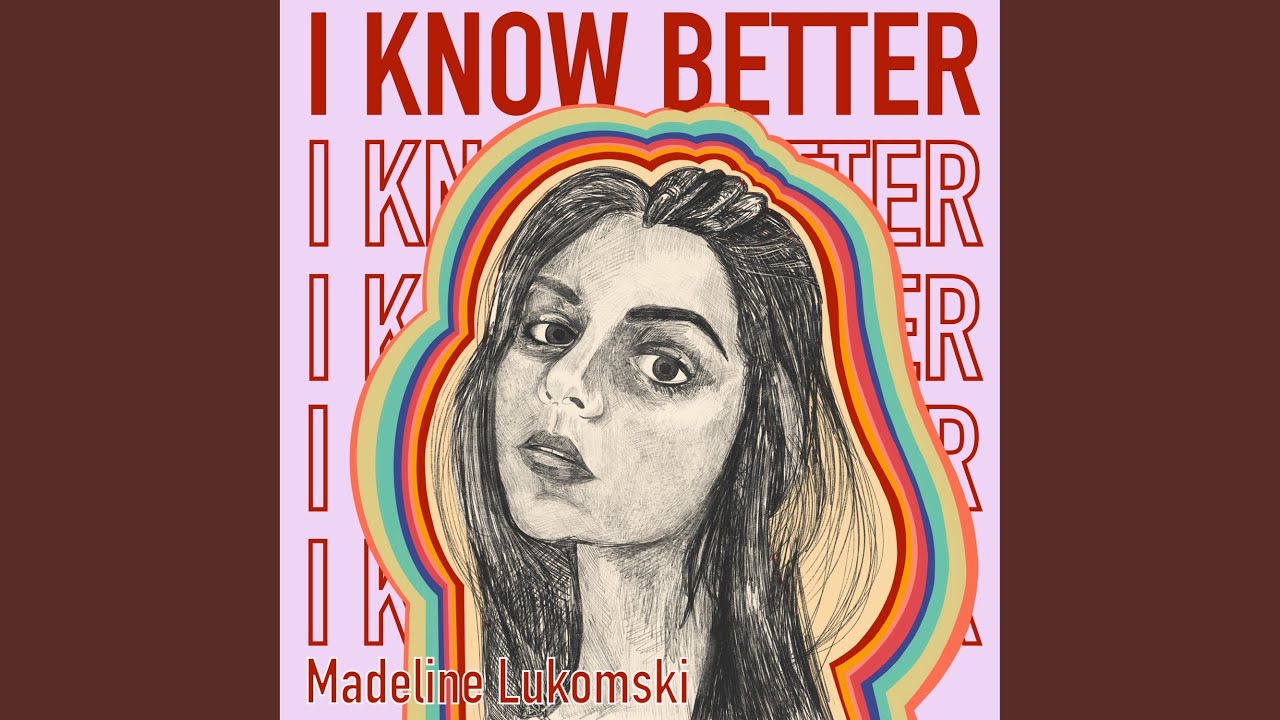 I Know Better - YouTube