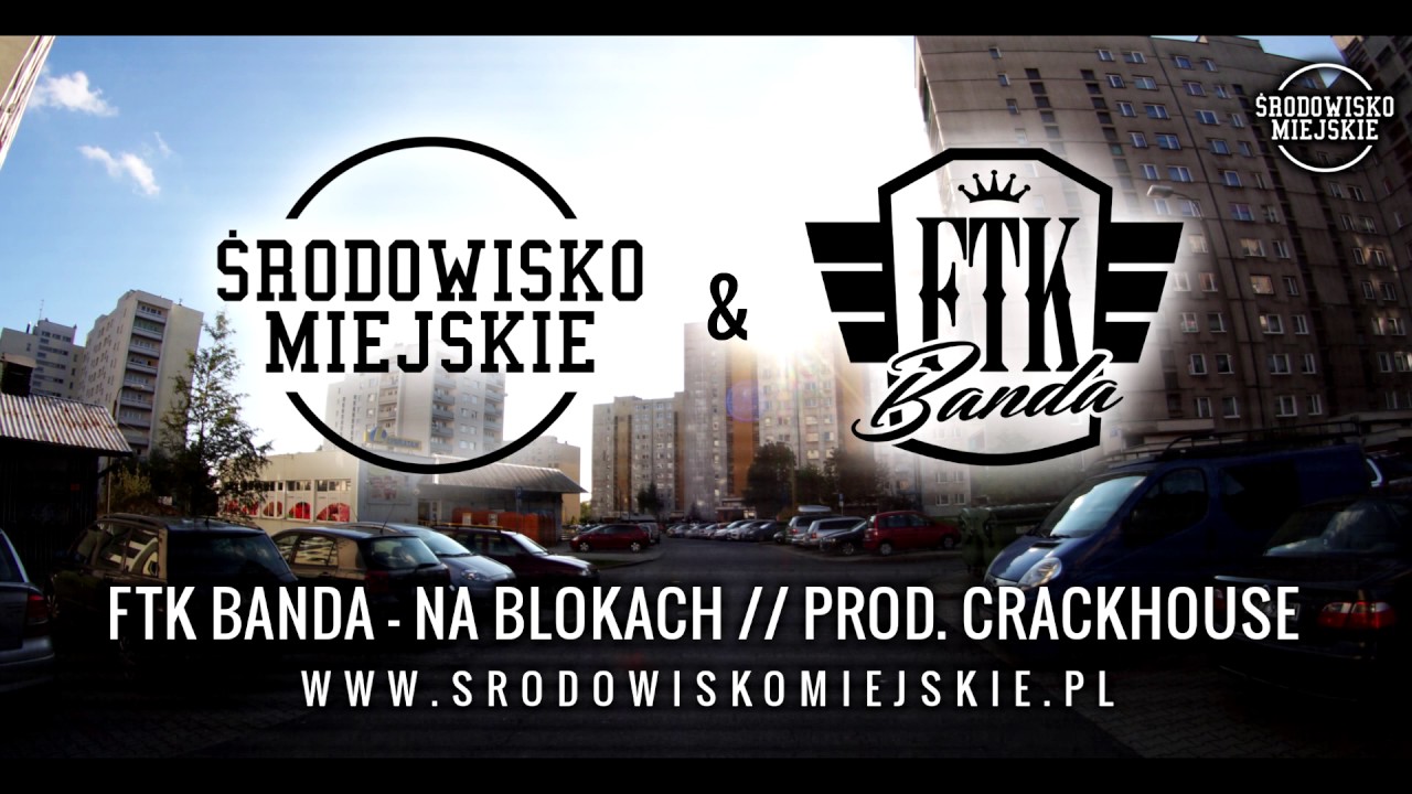 FTK BANDA - NA BLOKACH // PROD. CRACKHOUSE - YouTube