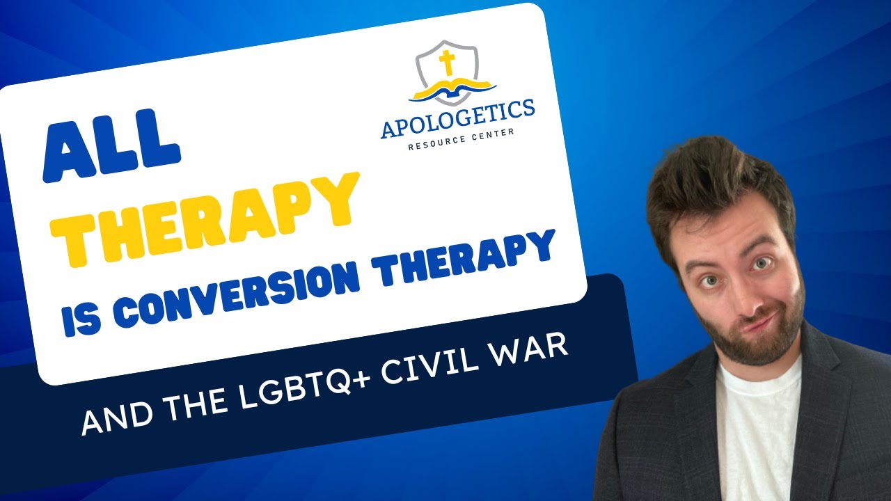 All Therapy Is Conversion Therapy, Abortion Pills & LGBTQ Civil War ...