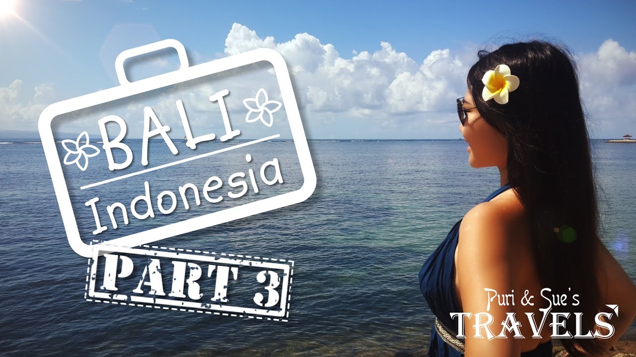 Puri And Sues Travels Bali Part 3 Sanur Nusa Dua Tanjung Benoa Youtube
