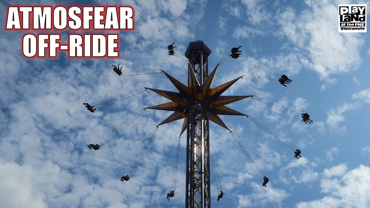 Atmosfear Off-Ride Footage, PNE Playland Funtime Star Flyer | Non ...