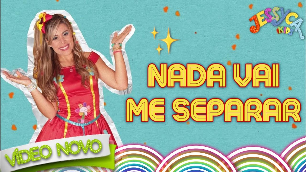 Nada Vai Me Separar - Jessyca Kids (Lyric Video) - YouTube
