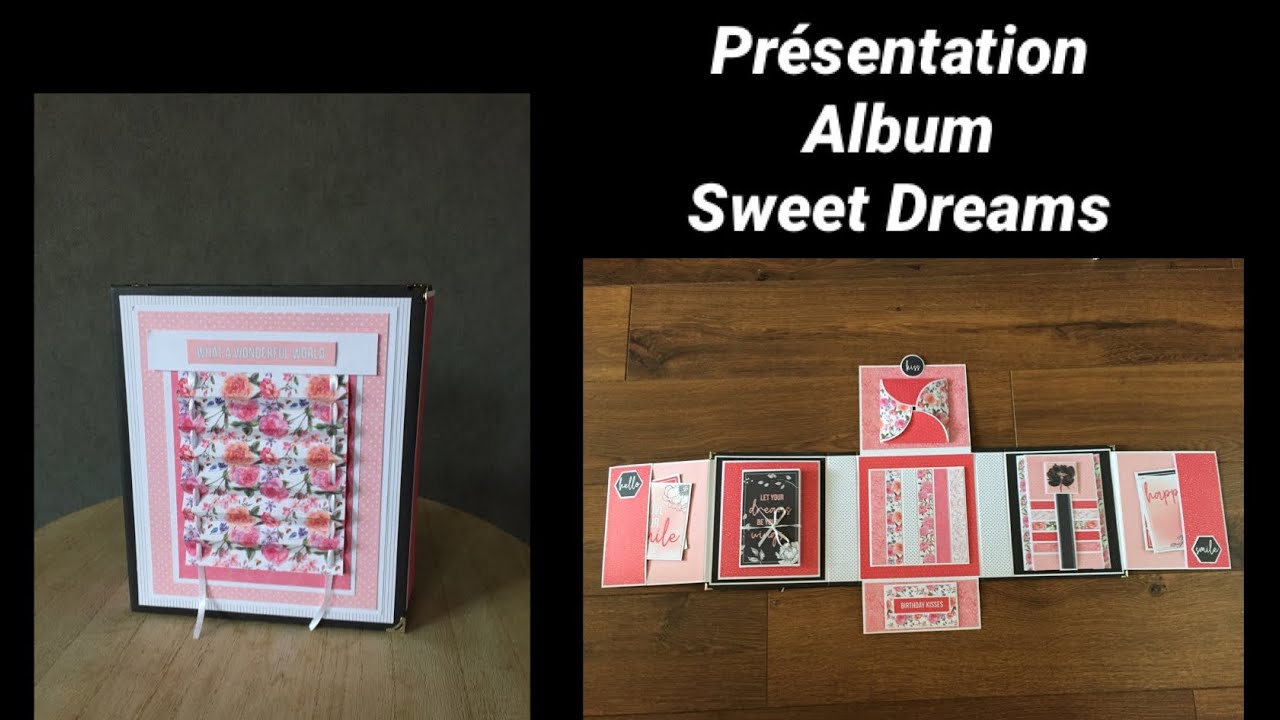 PRESENTATION SCRAP Album Sweet Dreams - YouTube