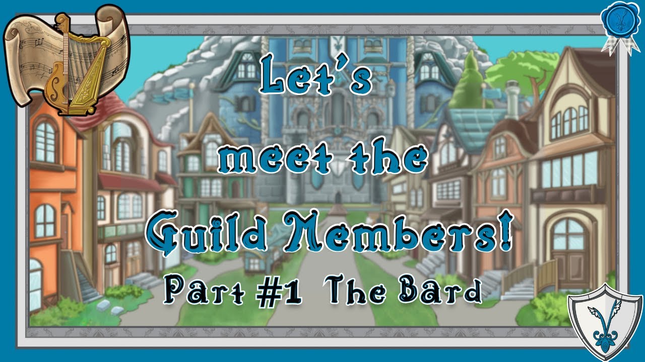 Let's Meet the Guild Members! Part #1 The Bard - YouTube