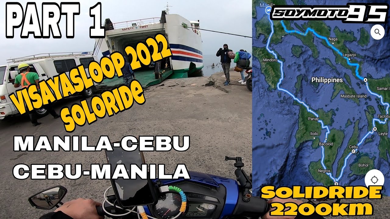 VISAYAS LOOP 2022 I SOLORIDE I MANILA TO CEBU - CEBU TO MANILA PART 1👌 ...