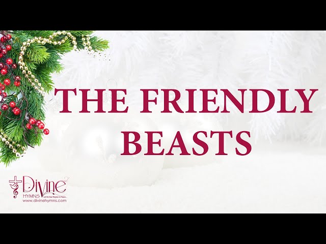 Surrounding The Friendly Beasts Manger