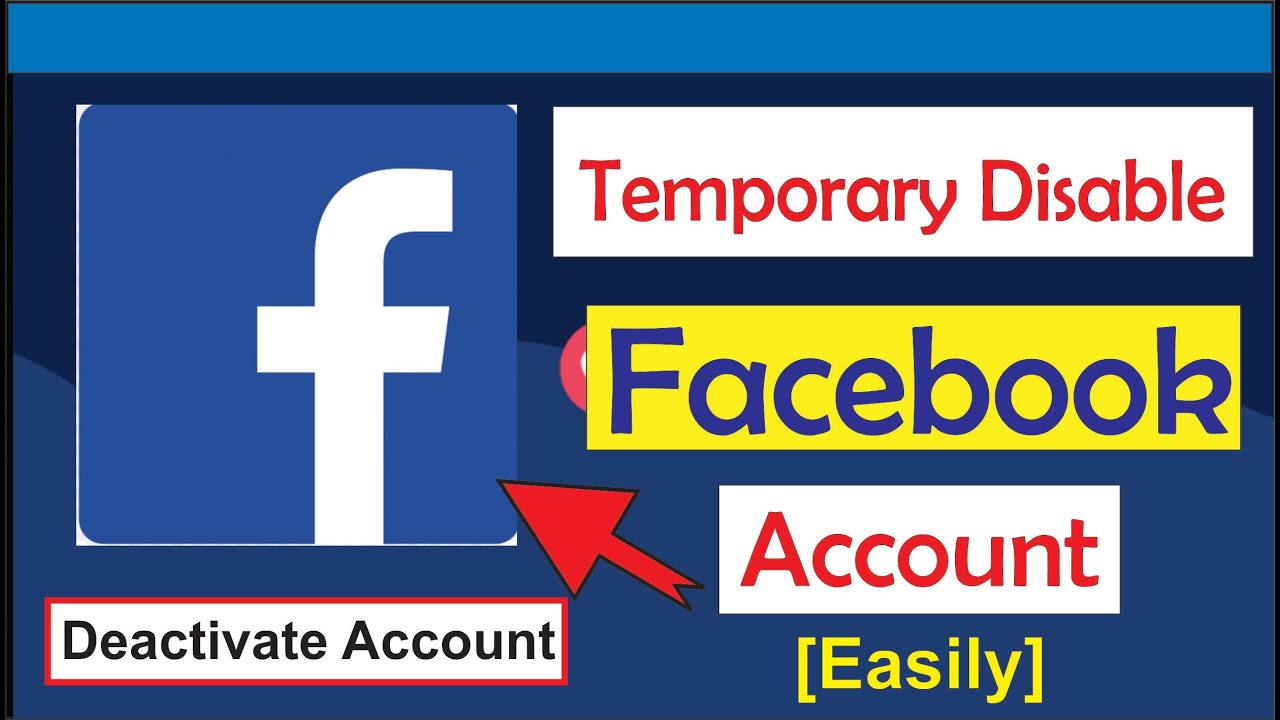 How to Temporarily Deactivate fb: How to Disable Facebook Account ...