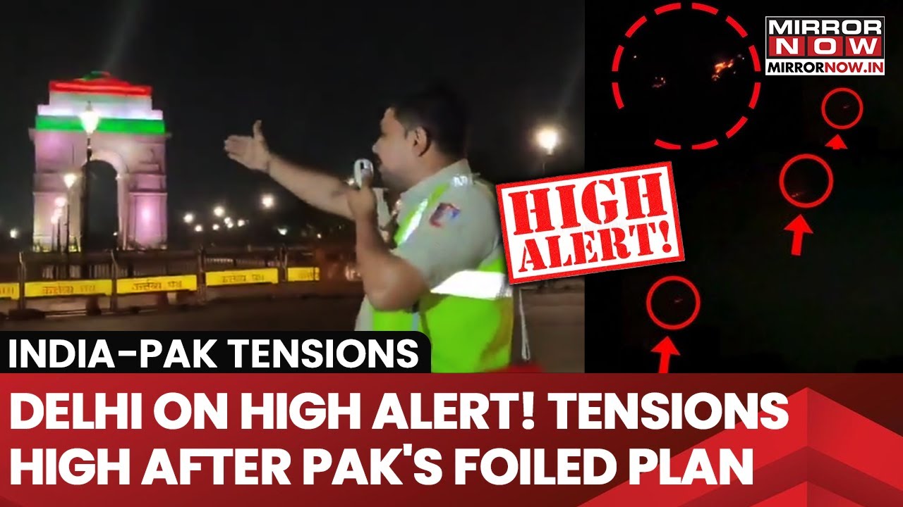 Delhi On High Alert As India-Pak Tension Skyrockets | Anti-Terror ...
