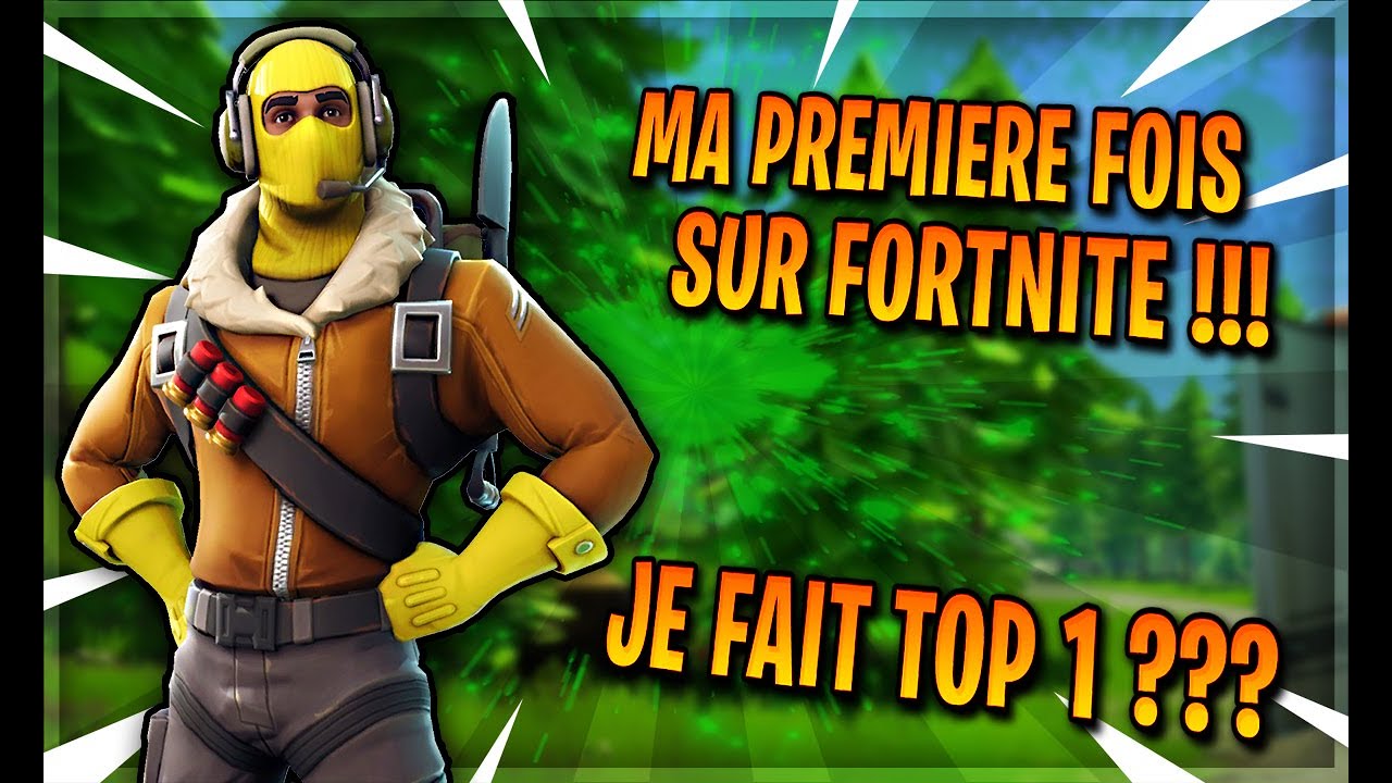 Ma première fois sur Fortnite et je fait top 1 ??? - YouTube