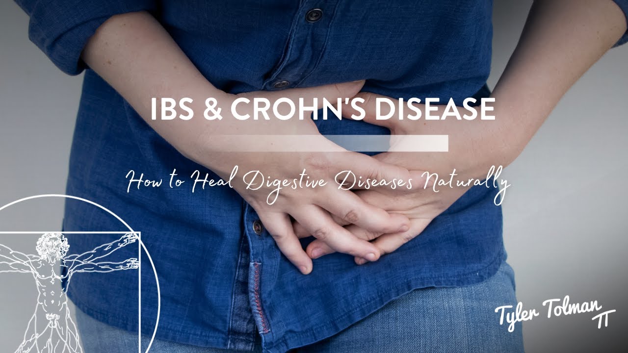 IBS and Crohn’s | How to Heal Digestive Diseases Naturally - YouTube