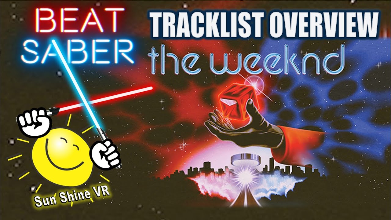 New Music Pack "THE WEEKND" 📢 Tracklist Overview 📢 Beat Saber (Expert+ ...