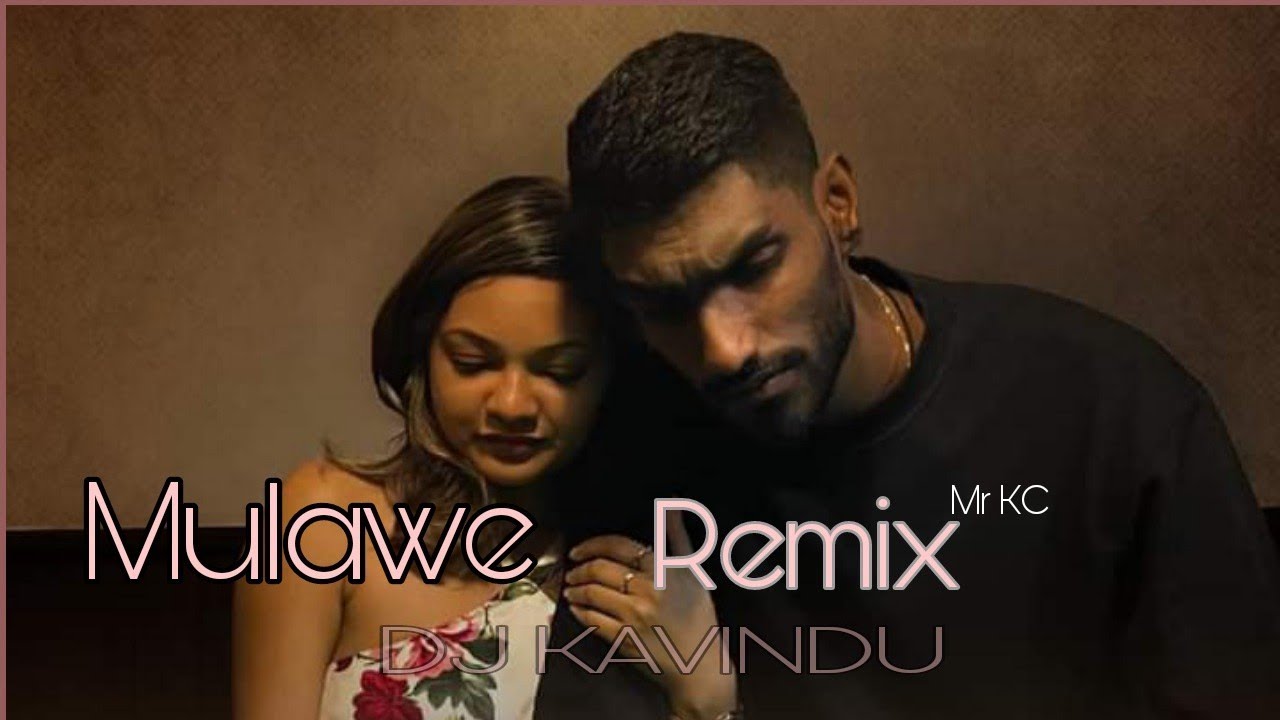 Mulawe | (ඉගිබිගි පානා නෙතු මානෙ) | Hip hop Mix | DJ KAVINDU Remix (Mr ...